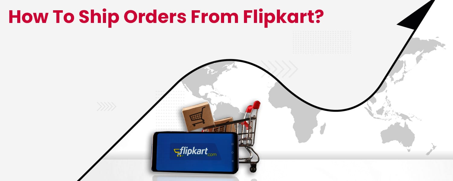 How to Ship Orders from Flipkart? [2022] - Nimbuspost