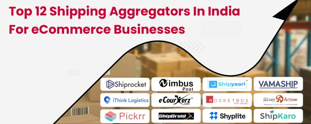 Top Shipping aggregator for Ecommerce Business in 2025