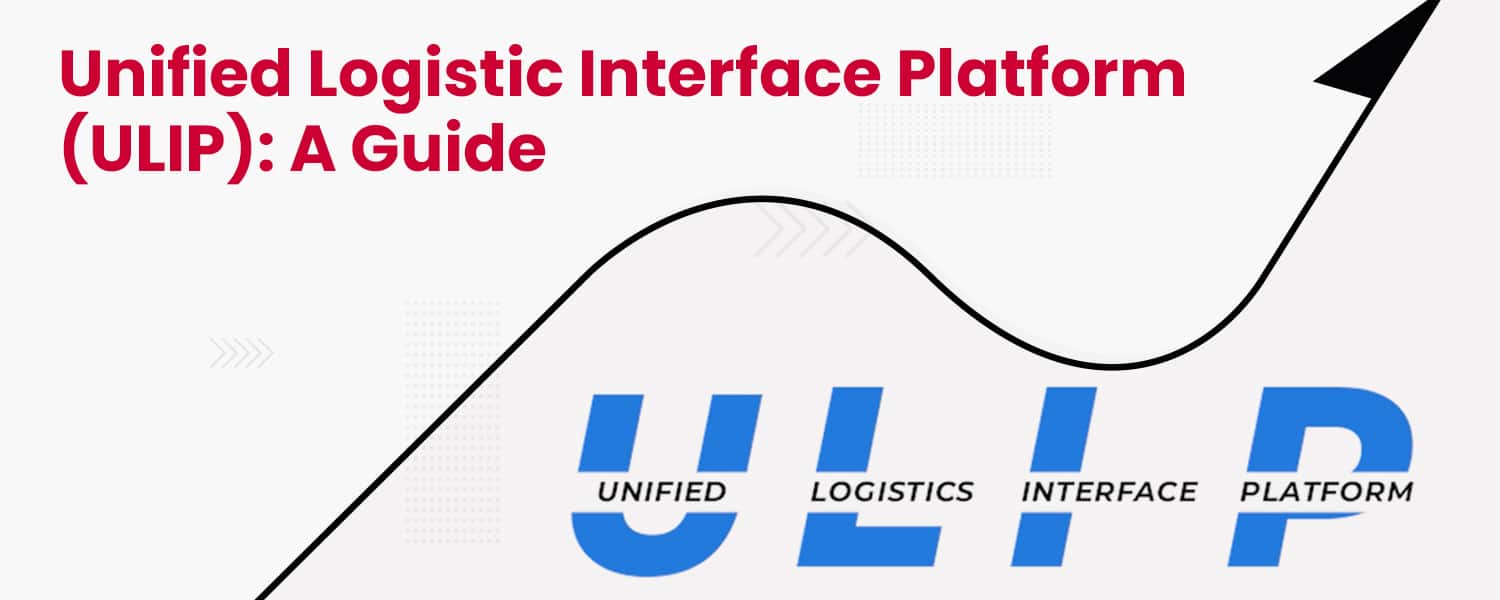 ULIP | Unified Logistic Interface Platform: A Guide
