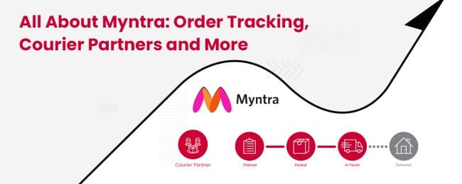 All About Myntra: Order Tracking, Courier Partners & More