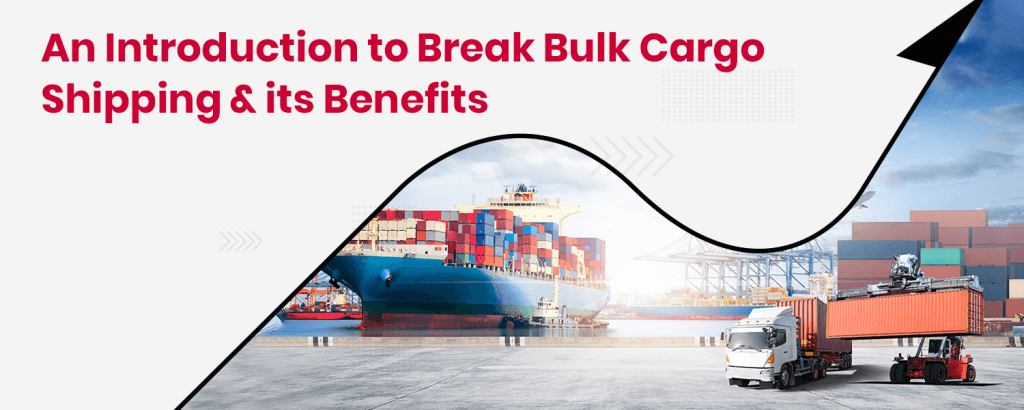 What is Break Bulk Cargo? – NimbusPost