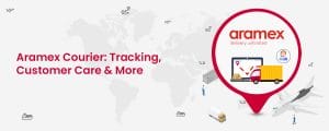 Aramex Courier Tracking, Customer Care & Complete Guide (2025)
