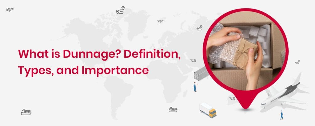 Dunnage Meaning, Types, and Its Importance – NimbusPost