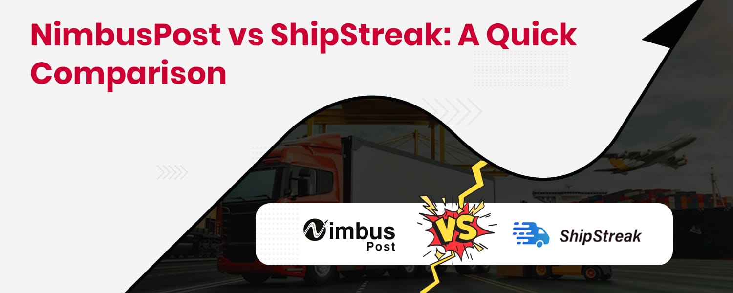 NimbusPost vs ShipStreak: A Comprehensive Comparison – NimbusPost